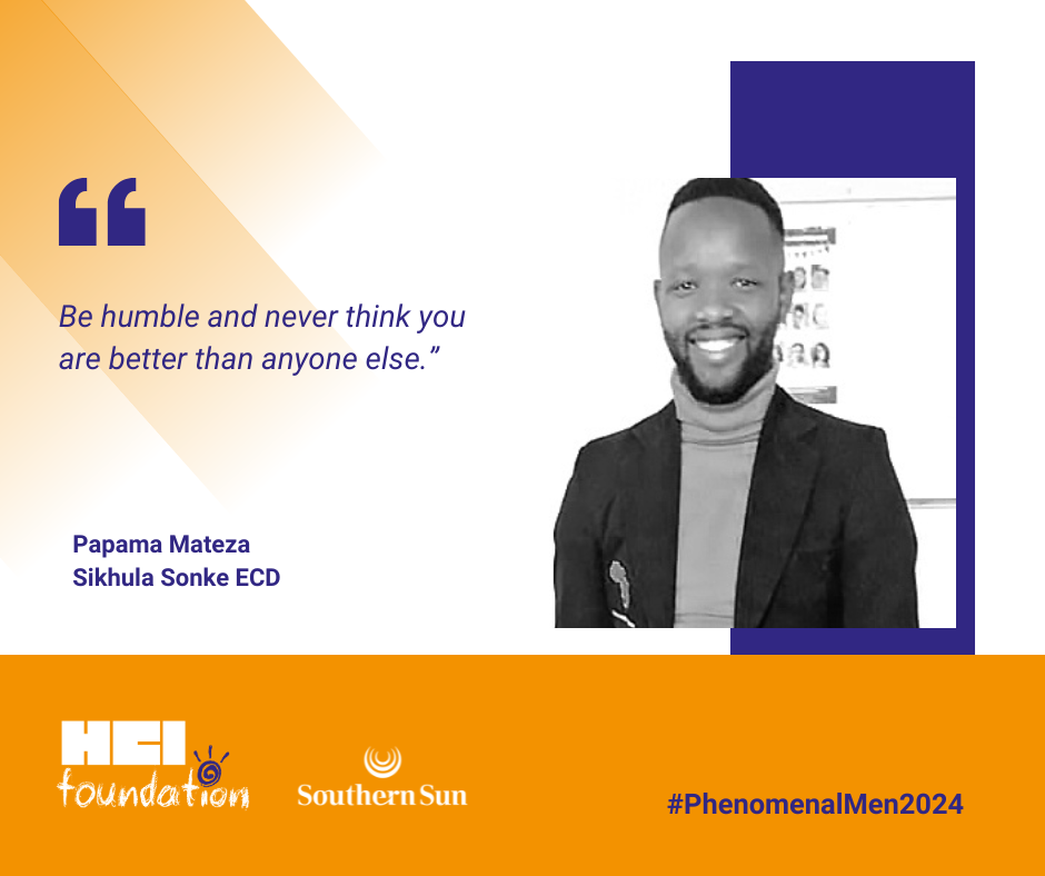 Celebrating a Phenomenal Man: Papama Mateza - HCI Foundation